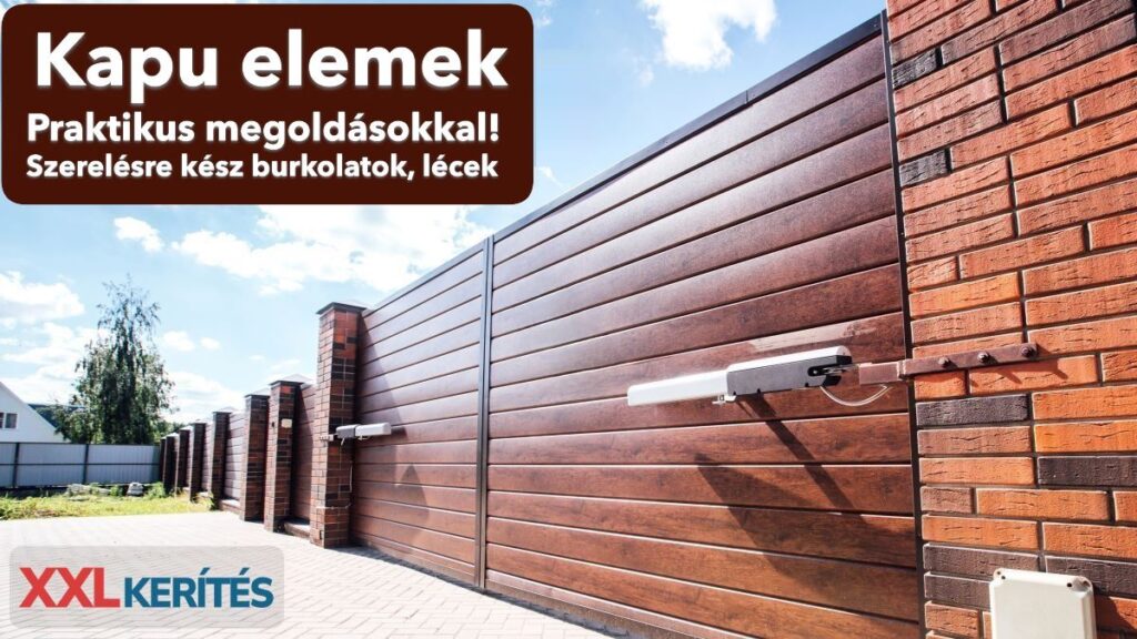 Kapu elemek: stílusos megoldások az XXL Kerítéstől